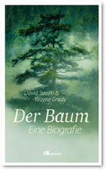 Buchrezension: David Suzuki & Wayne Grady: Der Baum