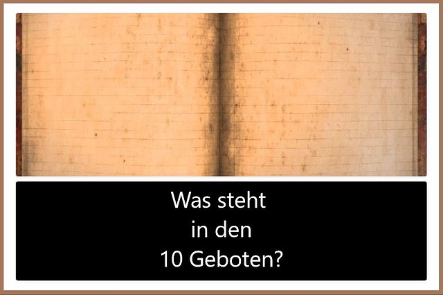 Was steht in den 10 Geboten?